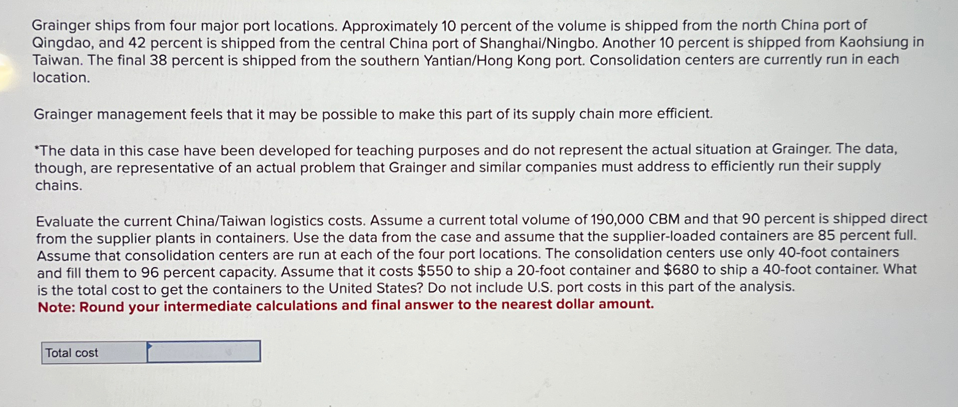 Solved Grainger ships from four major port locations. | Chegg.com