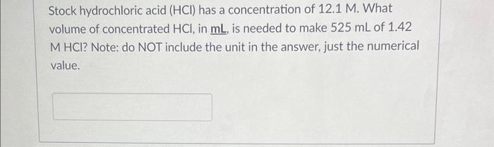 Solved Stock hydrochloric acid (HCl) has a concentration of | Chegg.com