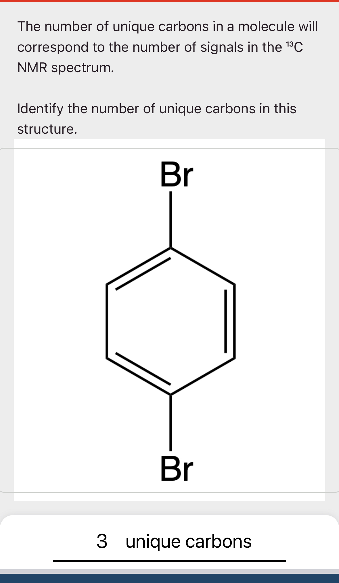 Solved The number of unique carbons in a molecule will | Chegg.com