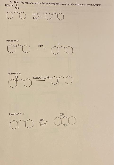 Solved 2. Draw the mechanism for the following reactions. | Chegg.com