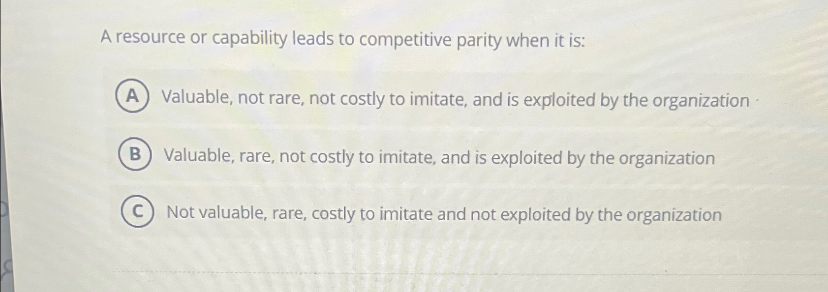 Solved A resource or capability leads to competitive parity | Chegg.com