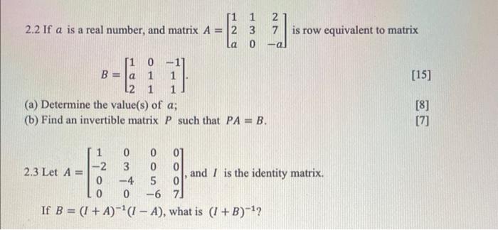 Solved 2.2 If a is a real number, and matrix | Chegg.com