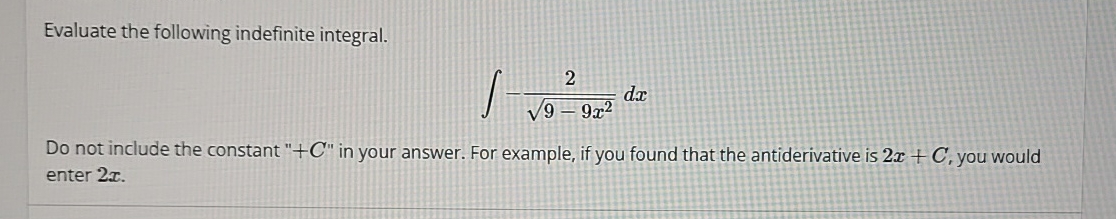Solved Evaluate the following indefinite | Chegg.com