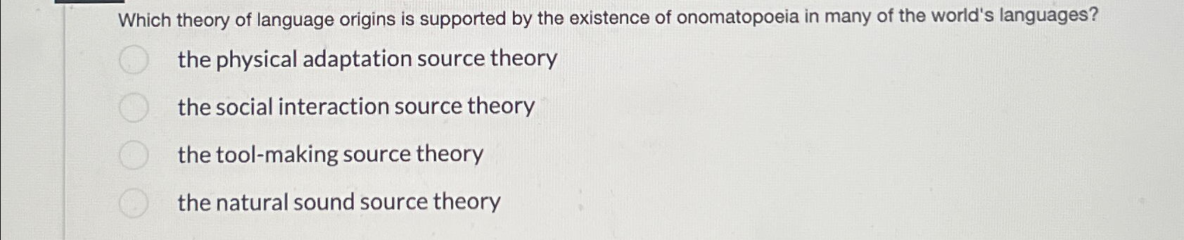 Solved Which theory of language origins is supported by the | Chegg.com