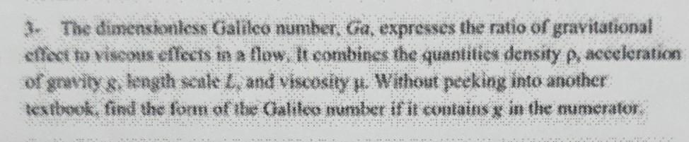 Solved 3. The dimensionless Galileo number, Ga, expresses | Chegg.com