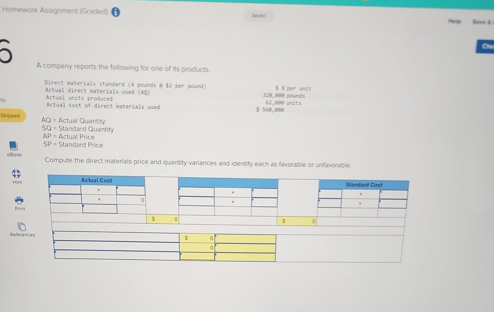 Solved AQ= Actual Quantity SQ= Standard Quantity AP=Actual | Chegg.com