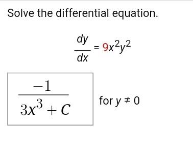 Solved Solve the differential equation. dxdy=9x2y2 3x3+C−1 | Chegg.com