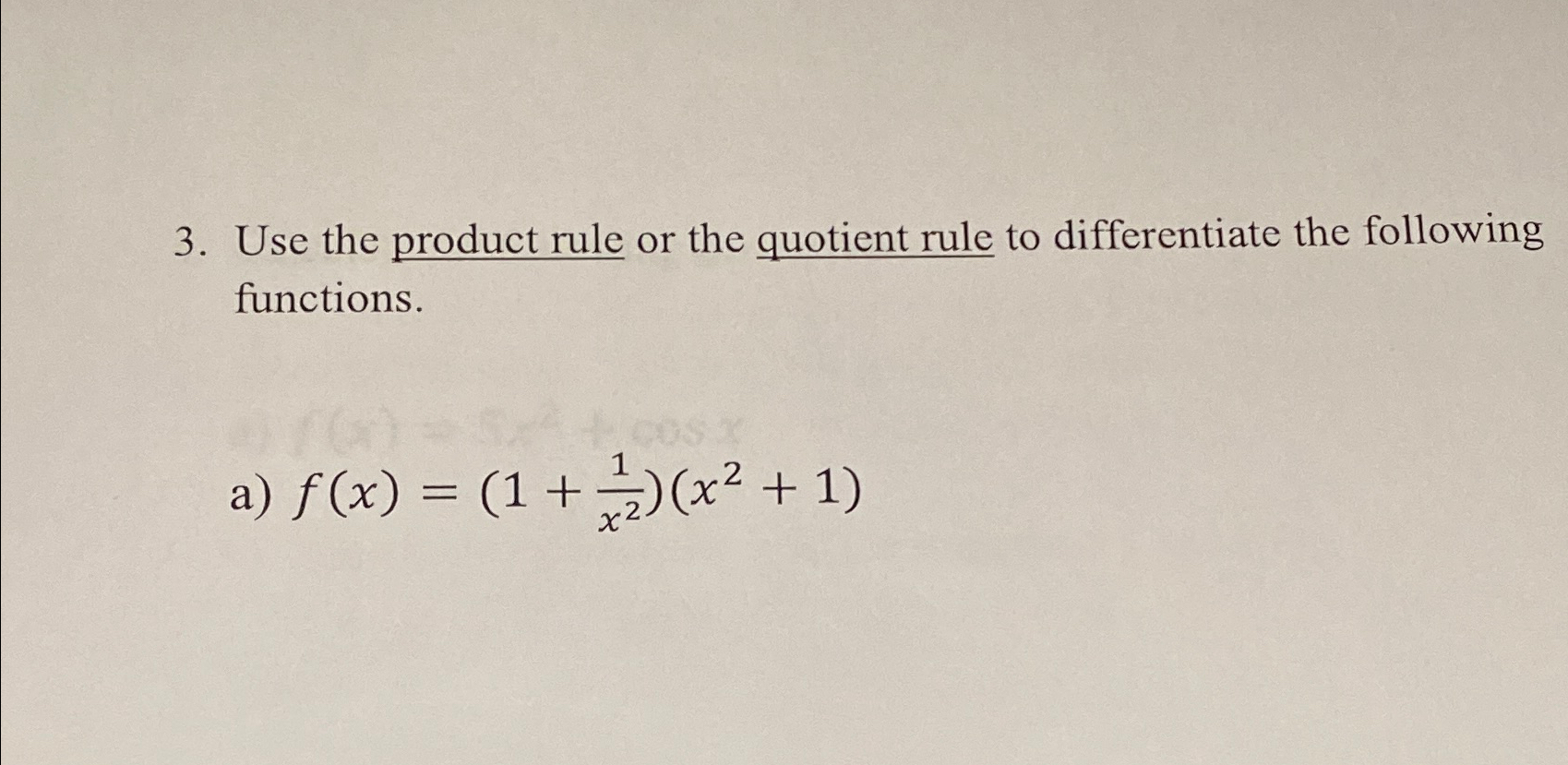 Solved Use the product rule or the quotient rule to | Chegg.com