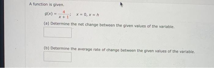 Solved A function is given. g(x)=x+14;x=0,x=h (a) Determine | Chegg.com