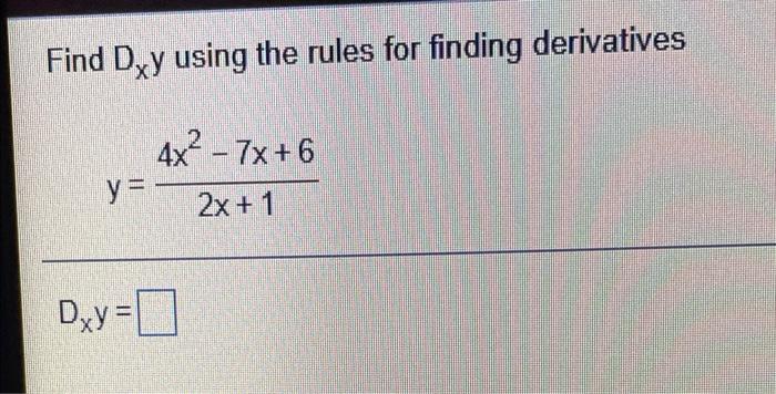 Solved Find Dxy using the rules for finding derivatives 4x2 | Chegg.com