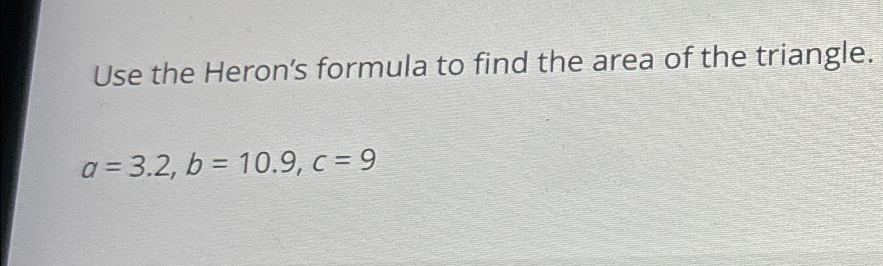 Solved Use the Heron's formula to find the area of the | Chegg.com