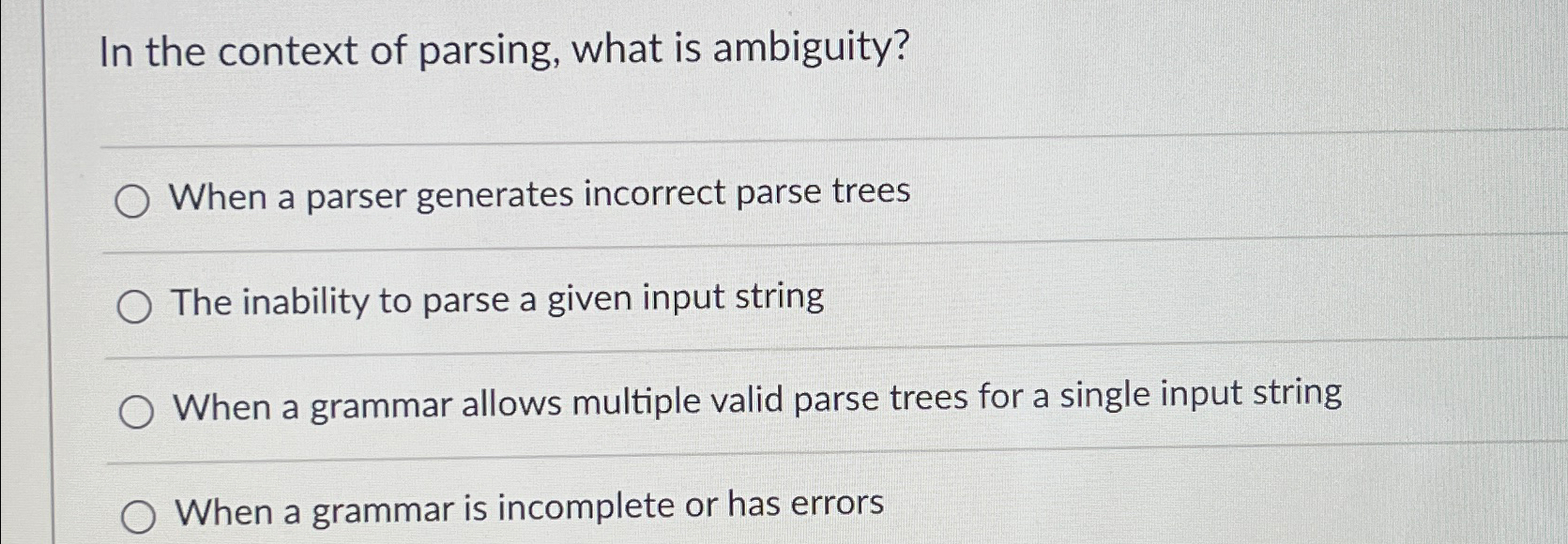 Solved In the context of parsing, what is ambiguity?When a | Chegg.com