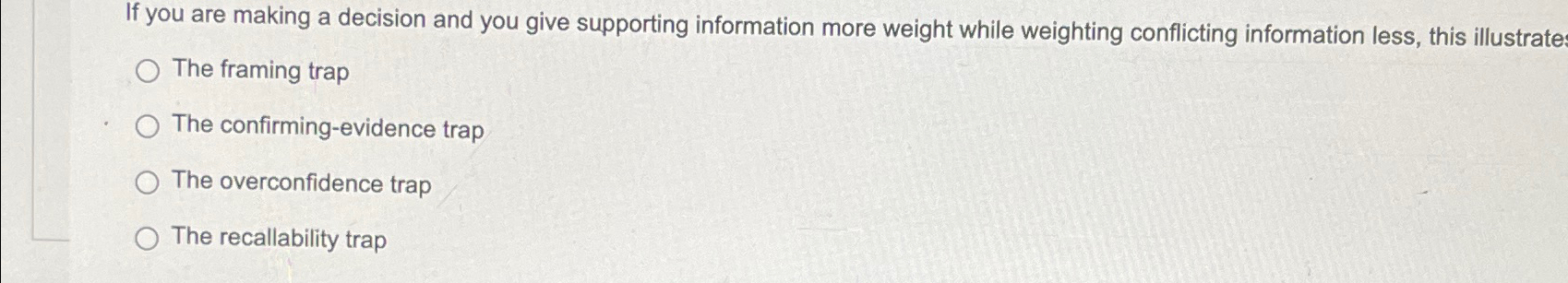 Solved If you are making a decision and you give supporting | Chegg.com