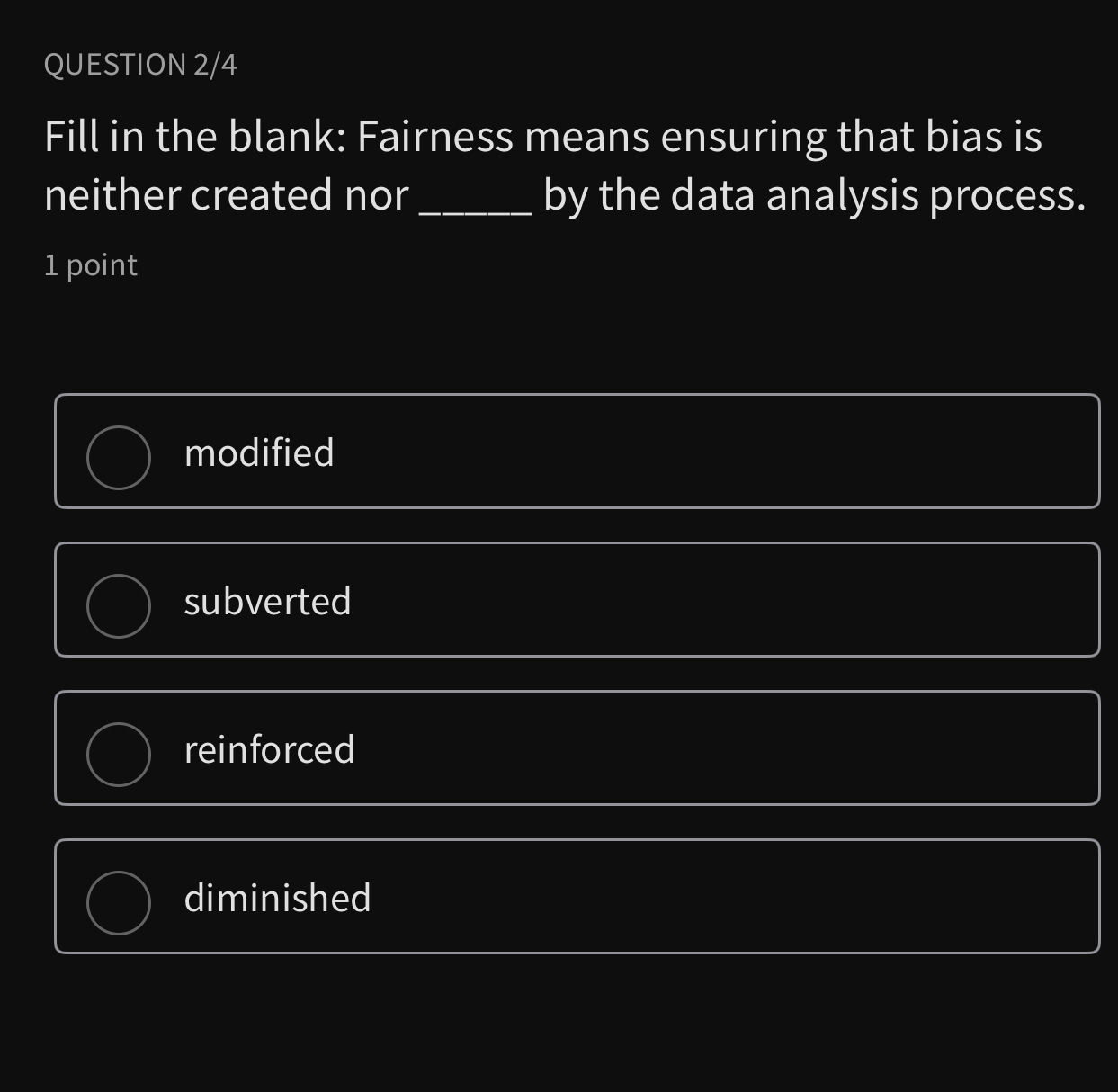 Solved QUESTION 2/4Fill in the blank: Fairness means | Chegg.com