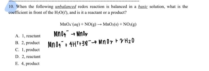 Solved 10. When the following unbalanced redox reaction is | Chegg.com