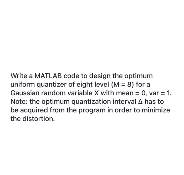Solved Write a MATLAB code to design the optimum uniform | Chegg.com