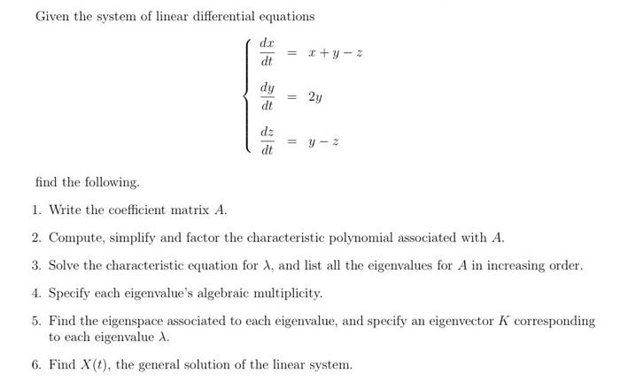 Solved Given the system of linear differential equations | Chegg.com