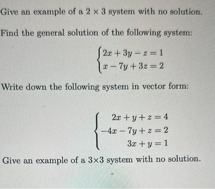 Solved Give an example of a 2×3 system with no solution. | Chegg.com