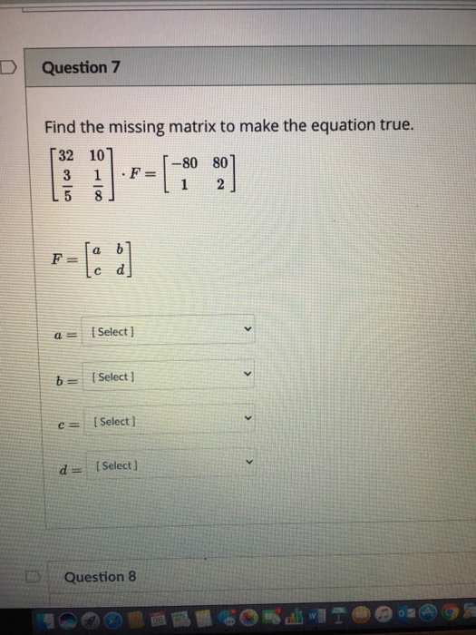 solved-ion-7-find-the-missing-matrix-to-make-the-chegg