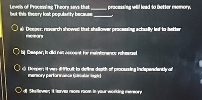 Solved Levels of Processing Theory says that processing will | Chegg.com