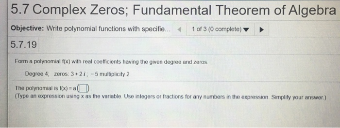 Solved 5.7 Complex Zeros; Fundamental Theorem of Algebra | Chegg.com