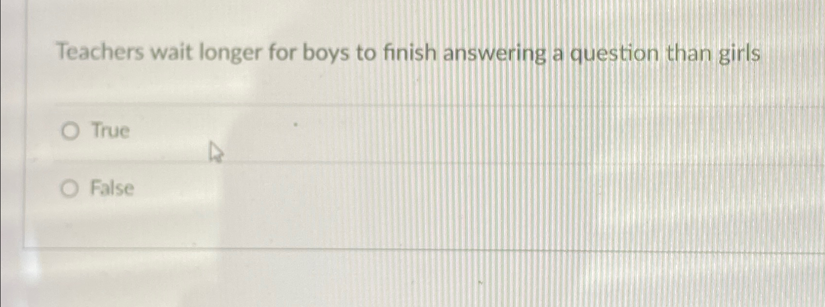 Solved Teachers wait longer for boys to finish answering a | Chegg.com