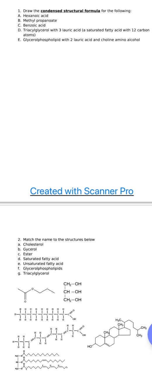 Solved Draw the condensed structural formula for the | Chegg.com