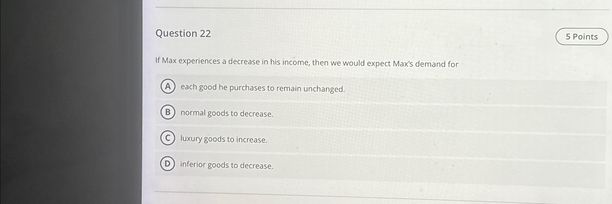 Solved Question 225 PointsIf Max experiences a decrease in | Chegg.com Solved Question 225 PointsIf Max experiences a decrease in | Chegg.com