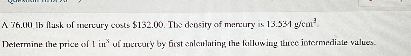 Solved A 76.00- ﻿lb flask of mercury costs $132.00. ﻿The | Chegg.com