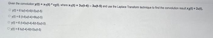 Solved Given the convolution y(t)=x1(t)∗x2(t), where | Chegg.com
