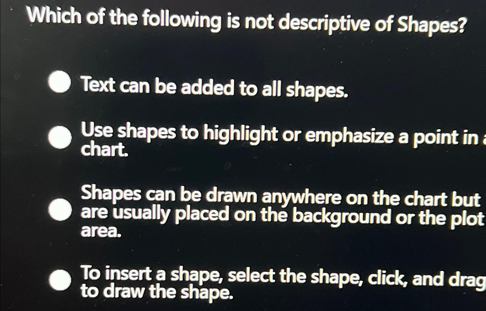 Solved Which of the following is not descriptive of | Chegg.com