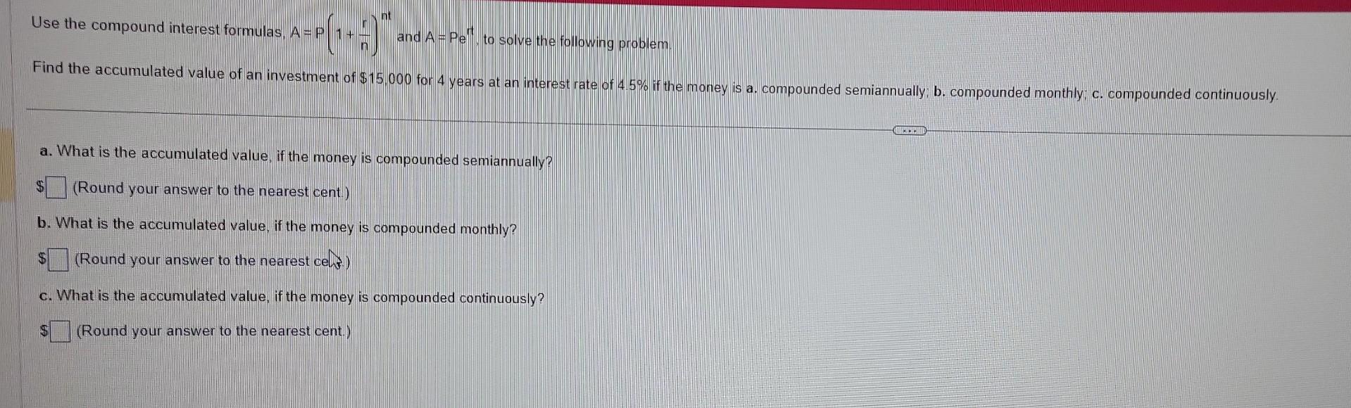 Solved Use the compound interest formulas, A=P(1+nr)nt and | Chegg.com