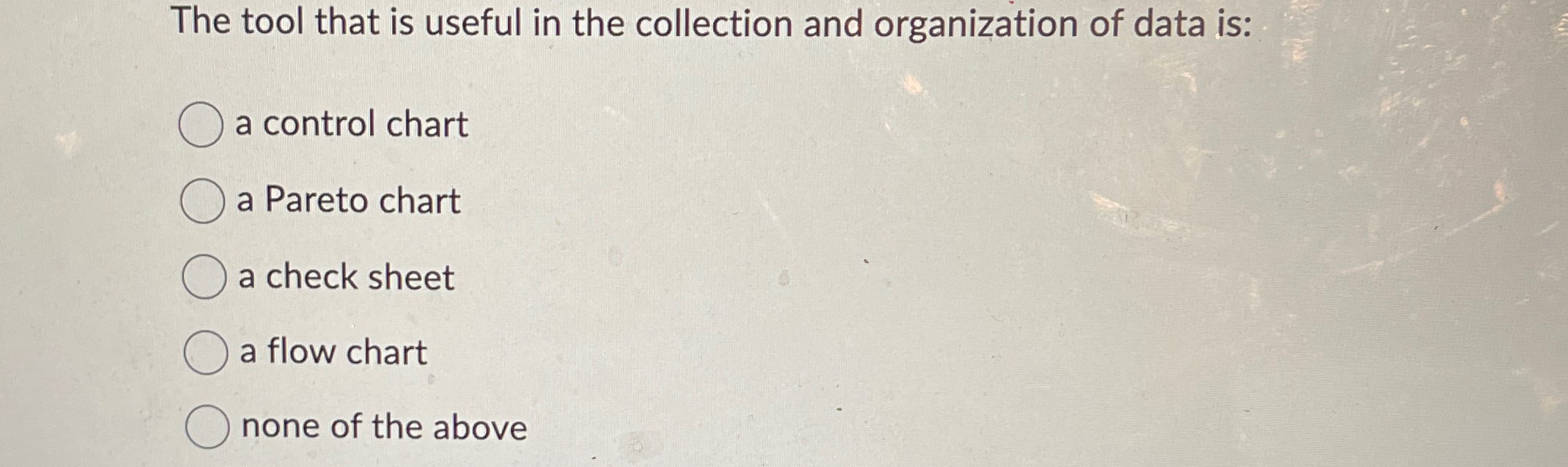 Solved The tool that is useful in the collection and | Chegg.com