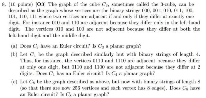 Solved 8. (10 points) [O3] The graph of the cube C3, | Chegg.com