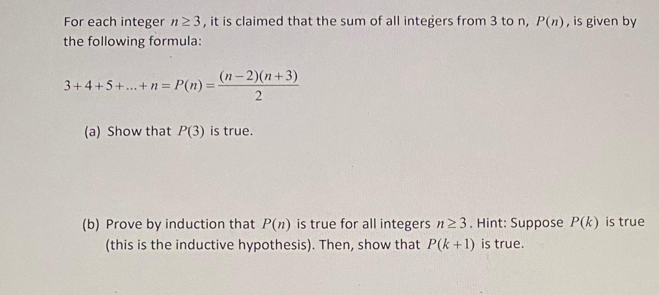 Solved For each integer n≥3, ﻿it is claimed that the sum of | Chegg.com