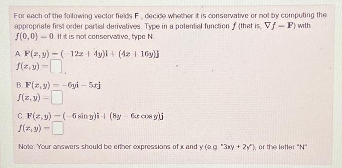 Solved For each of the following vector fields F, decide | Chegg.com