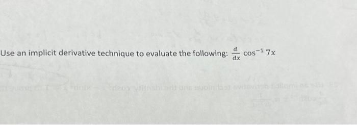 Solved Use an implicit derivative technique to evaluate the | Chegg.com