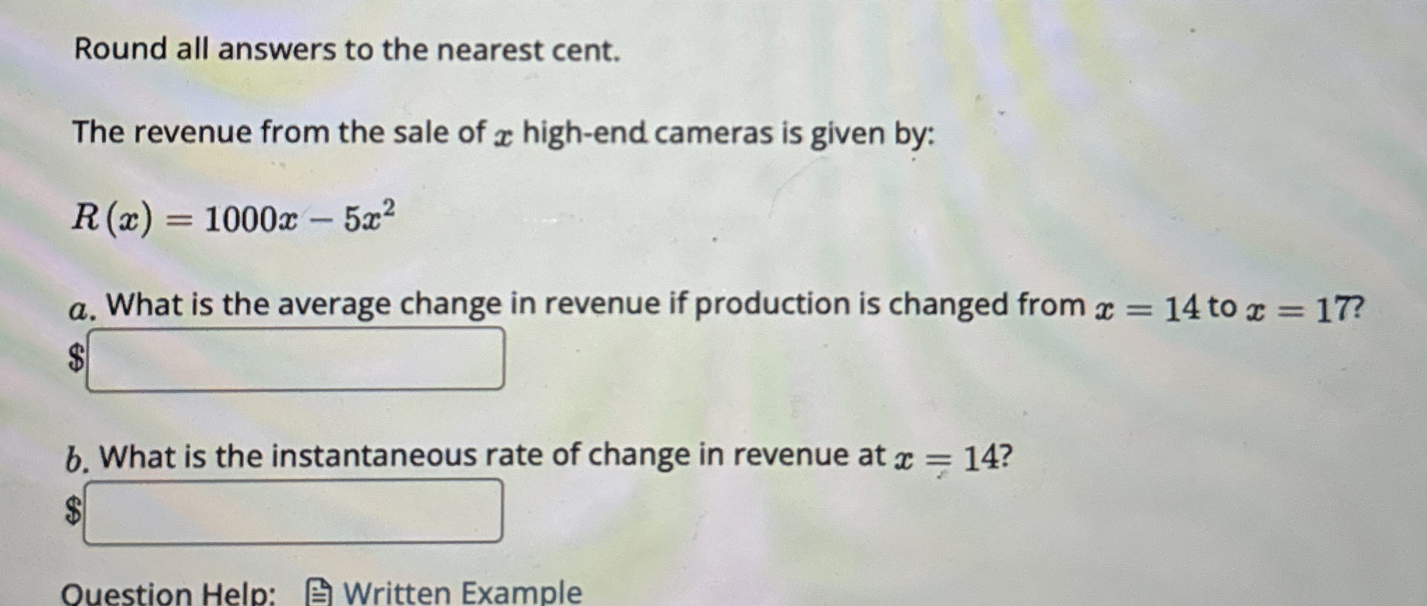 Solved Round all answers to the nearest cent.The revenue | Chegg.com