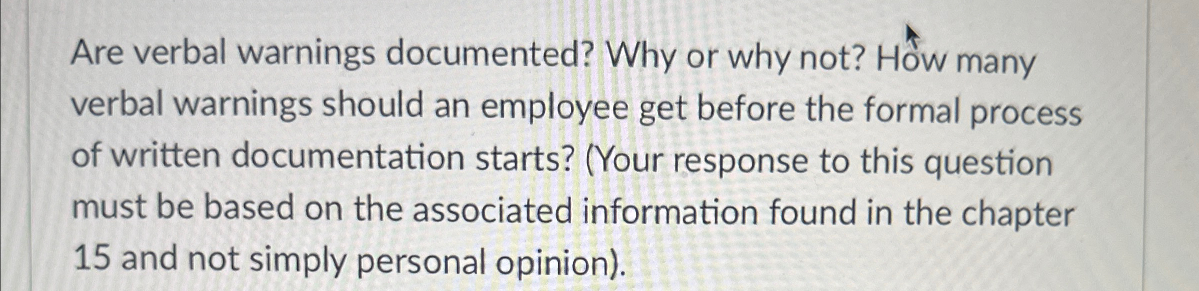 Solved Are verbal warnings documented? Why or why not? Hôw | Chegg.com
