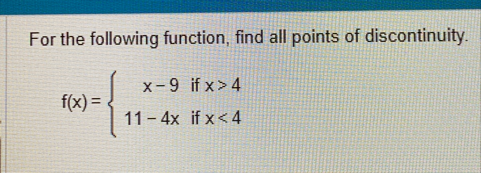 Solved For the following function, find all points of | Chegg.com