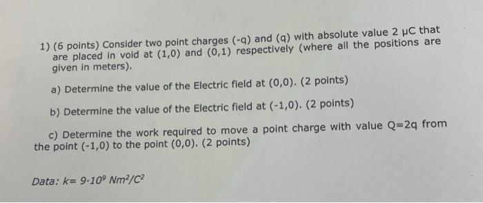 Solved 1) (6 points) Consider two point charges ( (−q) and | Chegg.com