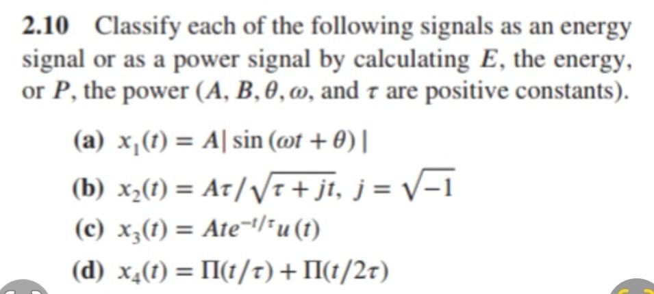 Solved 2.10 Classify each of the following signals as an | Chegg.com