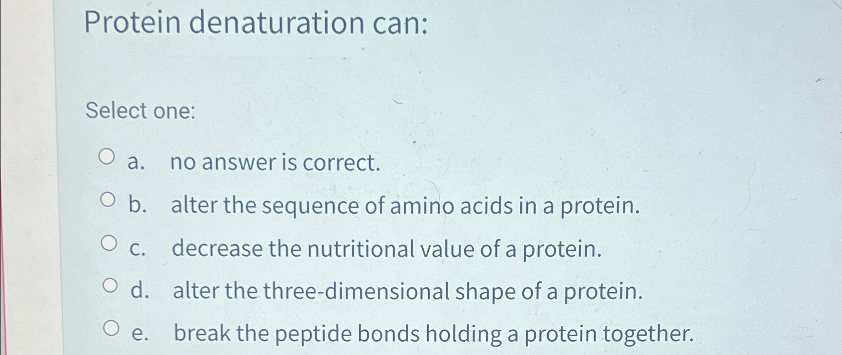 Solved Protein Denaturation Can Select One A ﻿no Answer Is