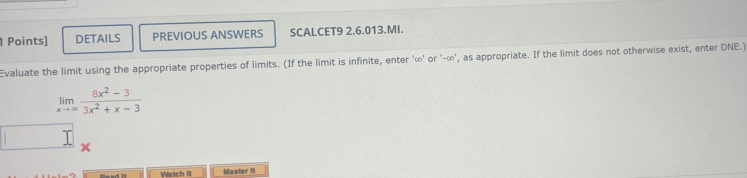 Solved [ ﻿Points]SCALCET9 2.6.013.MI.Evaluate the limit | Chegg.com