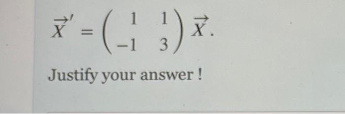 Solved * = (( ) 8. Justify your answer ! | Chegg.com