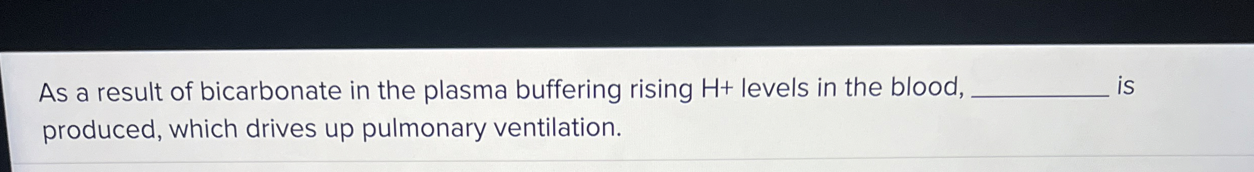 Solved As a result of bicarbonate in the plasma buffering | Chegg.com