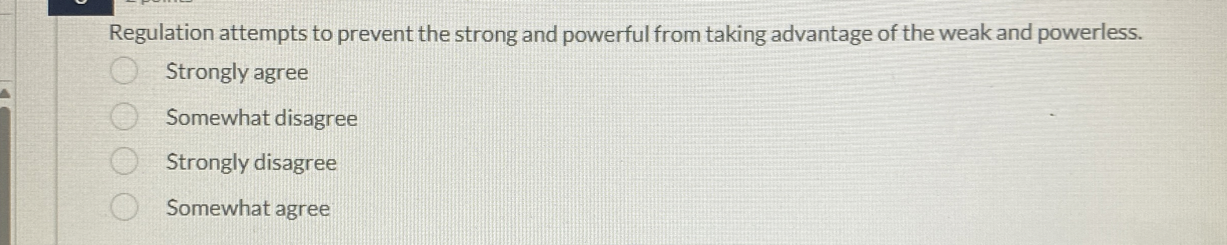 Solved Regulation attempts to prevent the strong and | Chegg.com