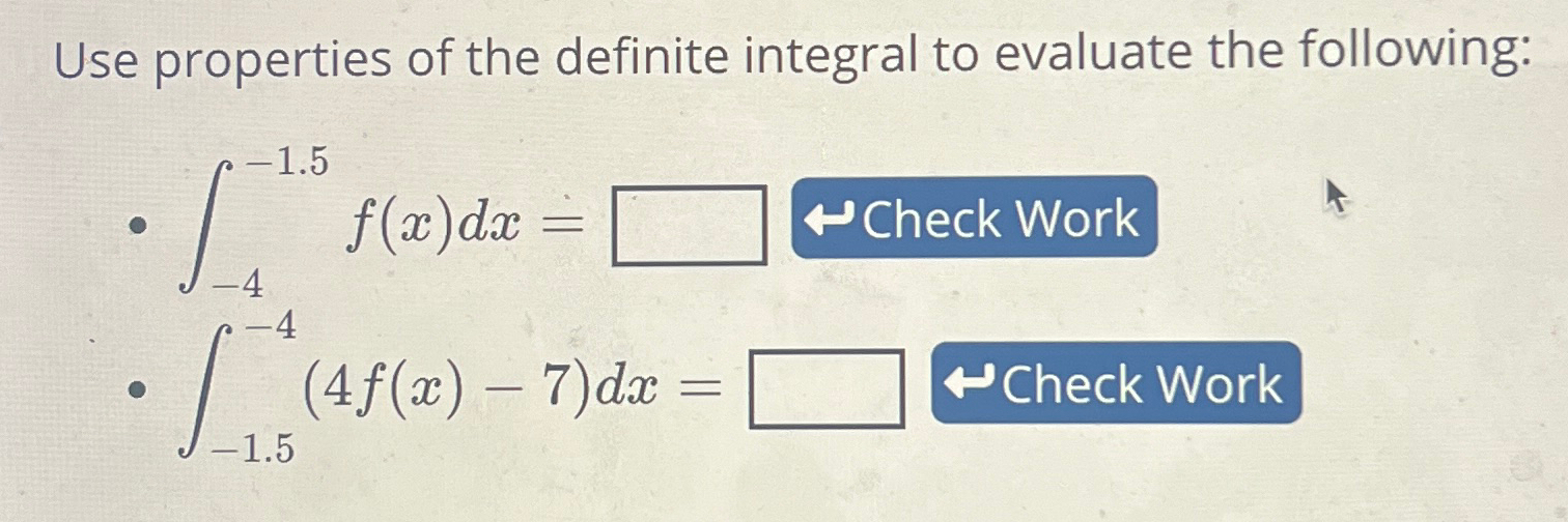 Use properties of the definite integral to evaluate | Chegg.com