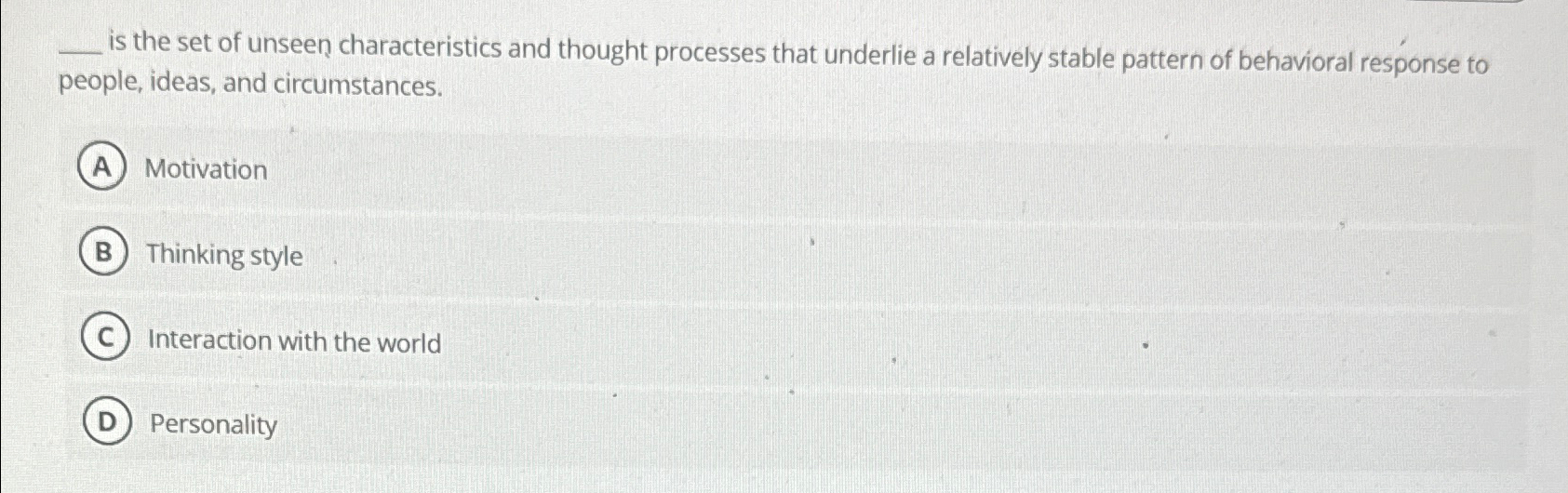 Solved q, ﻿is the set of unseen characteristics and thought | Chegg.com