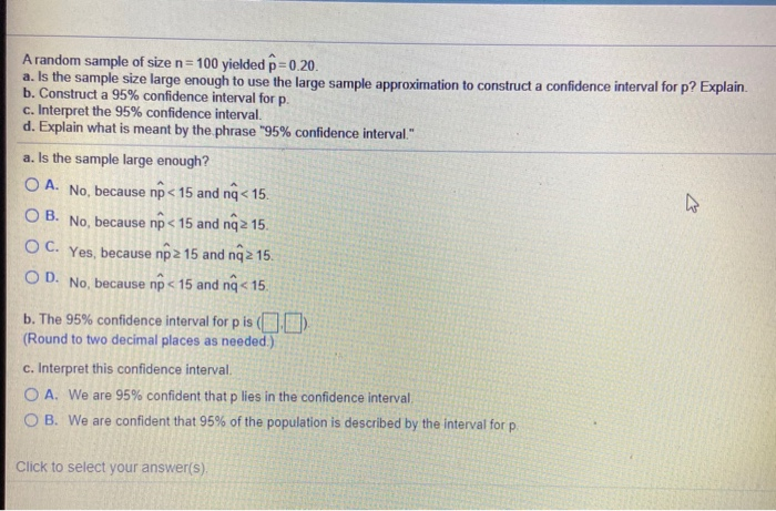 Solved A random sample of size n= 100 yielded p=0.20. a. Is | Chegg.com